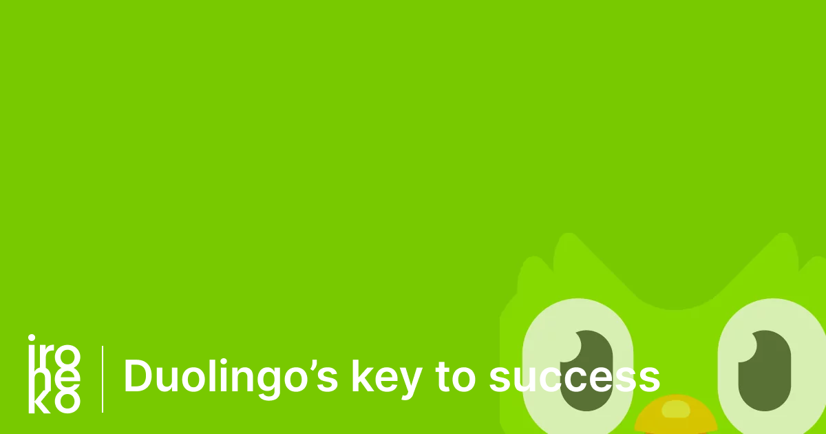 The Art of Engagement: Duolingo's Key to Success - Ironeko